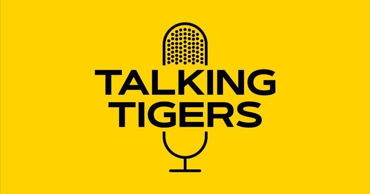 Talking Tigers: Episode 26, 2023